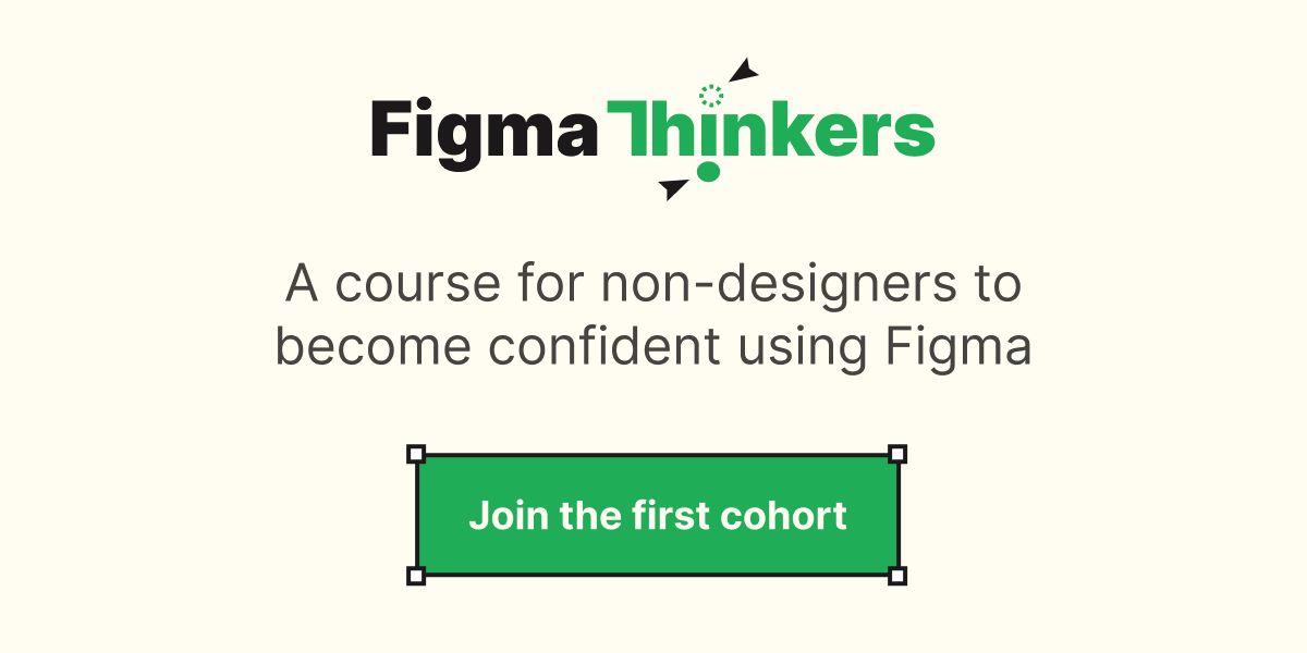 Figma Thinkers - Learn to Work & Think Visually